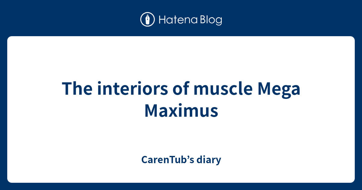 The interiors of muscle Mega Maximus - CarenTub’s diary