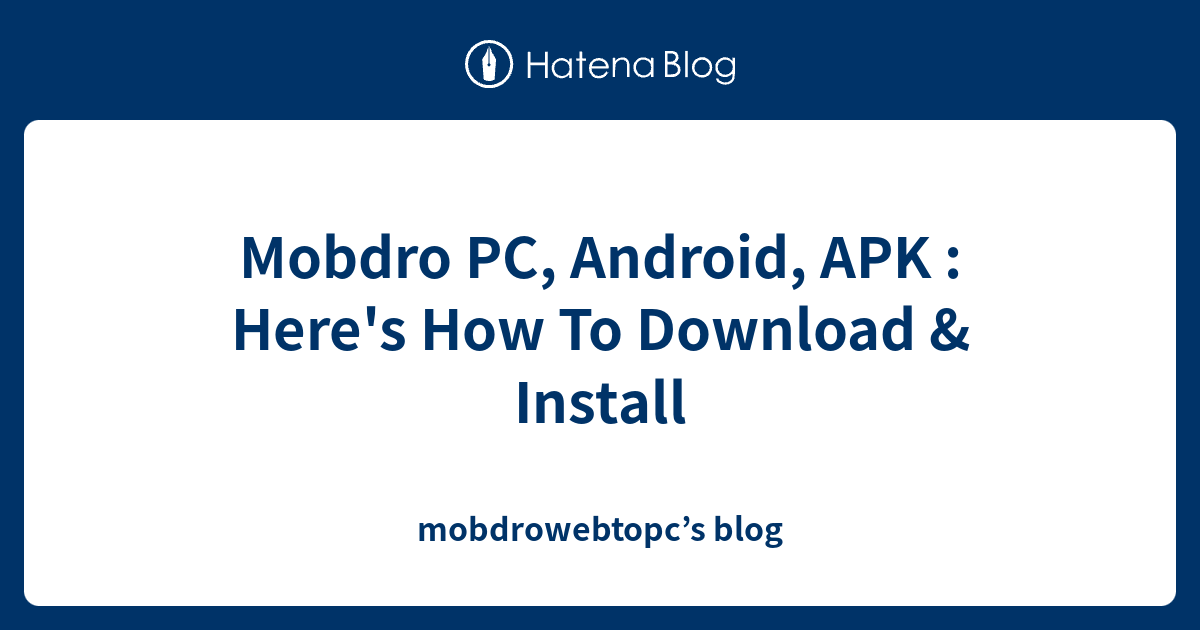 Mobdro PC, Android, APK : Here's How To Download & Install ...