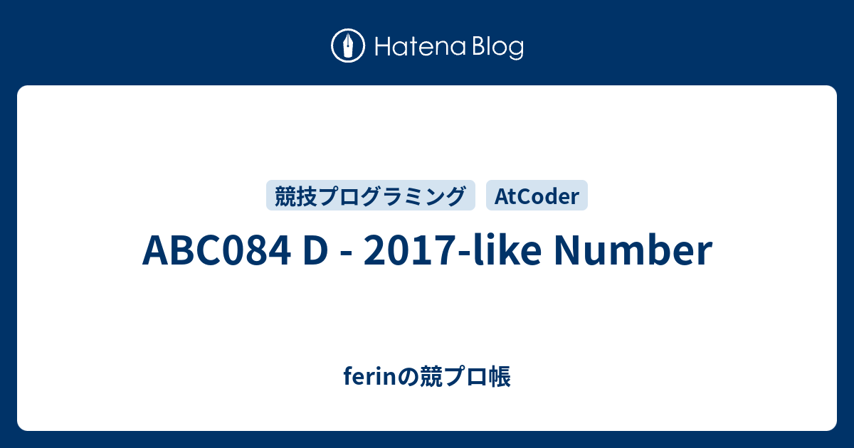 ABC084 D - 2017-like Number - ferinの競プロ帳