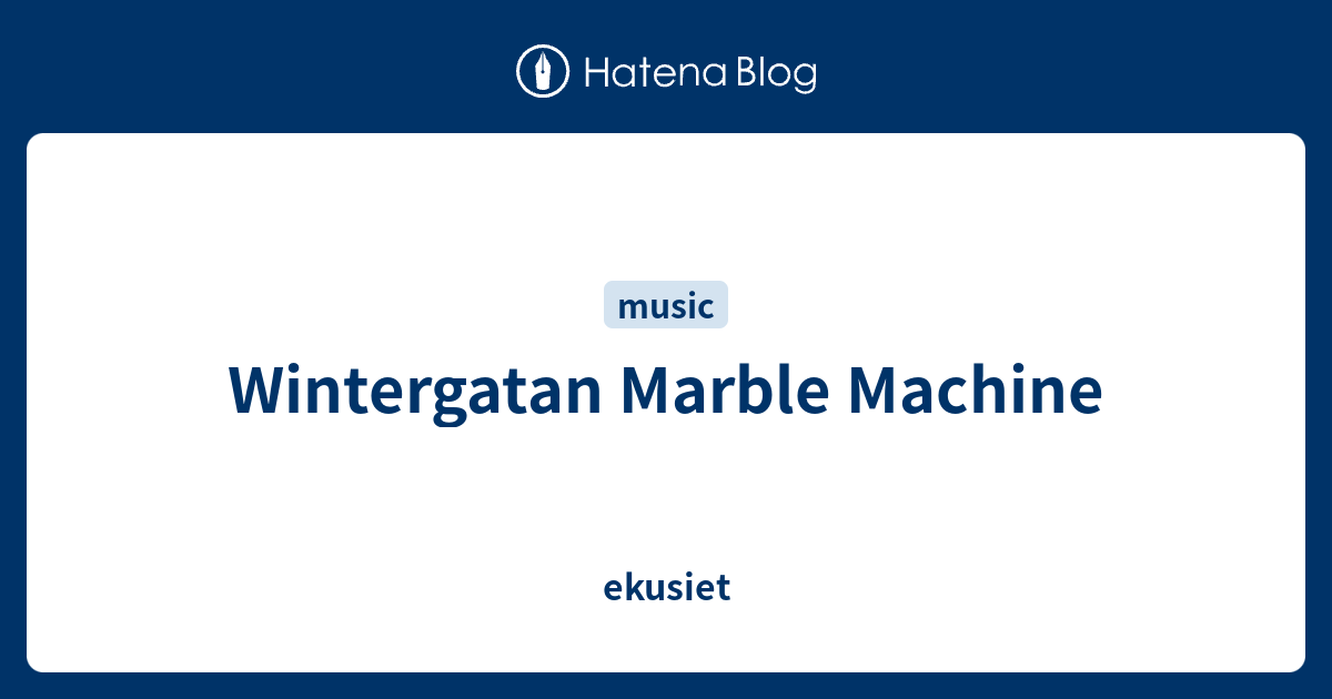 Wintergatan Marble Machine - ekusiet