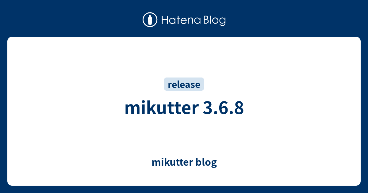 mikutter 3.6.8 - mikutter blog