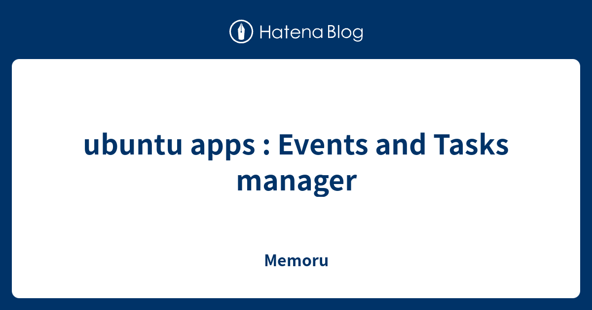 ubuntu apps : Events and Tasks manager - Memoru