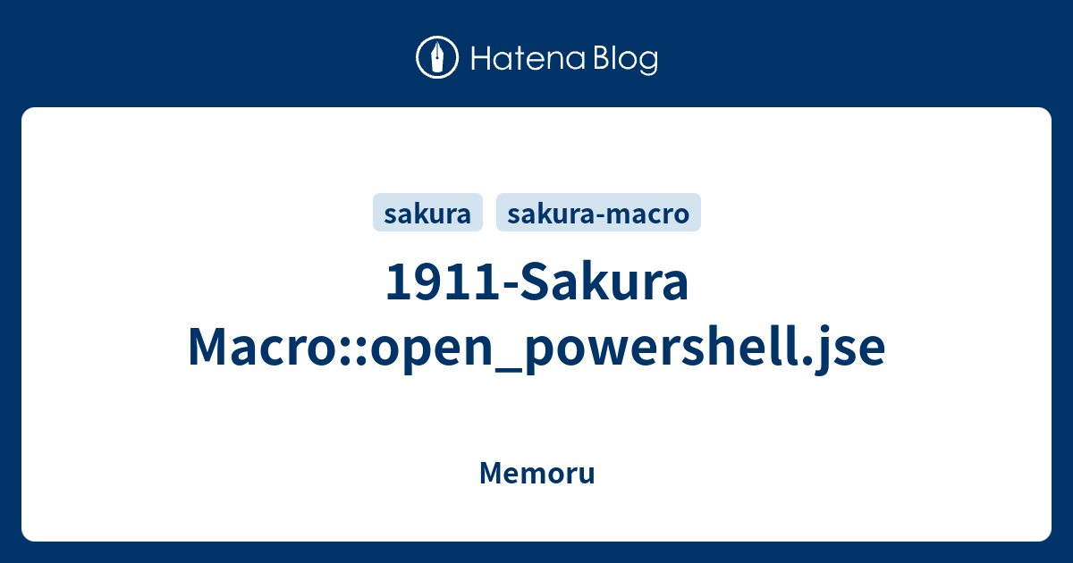 1911-Sakura Macro::open_powershell.jse - Memoru