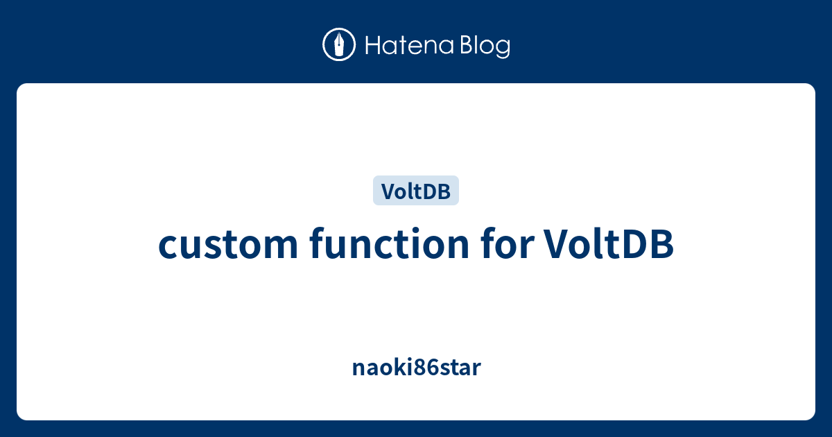 custom function for VoltDB - naoki86star