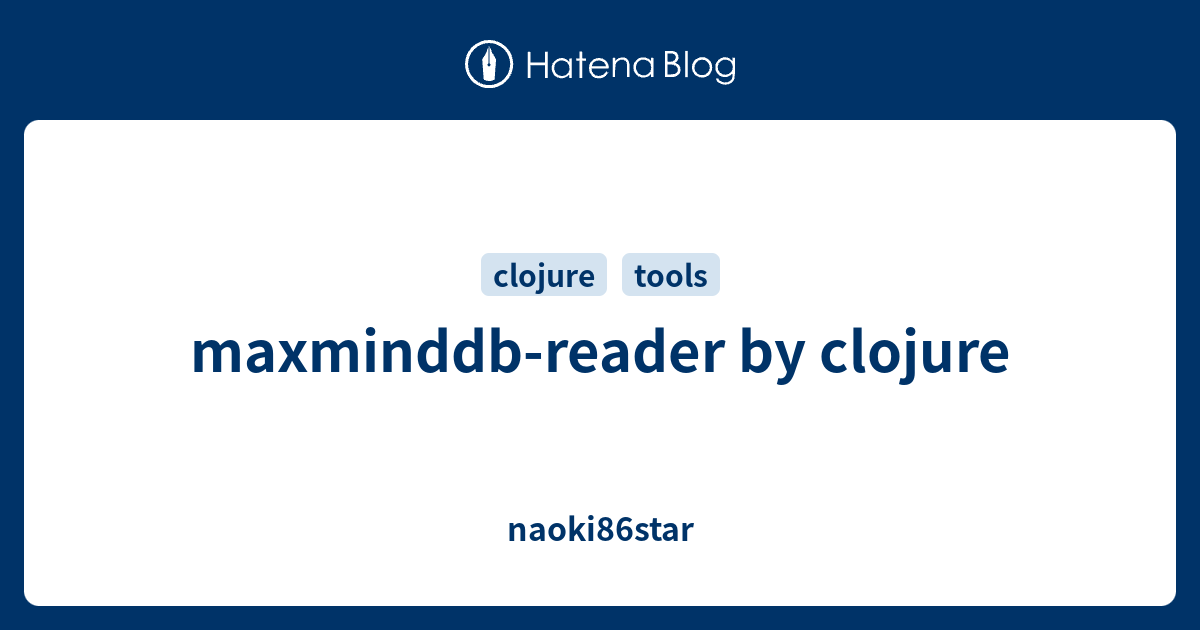 maxminddb-reader by clojure - naoki86star