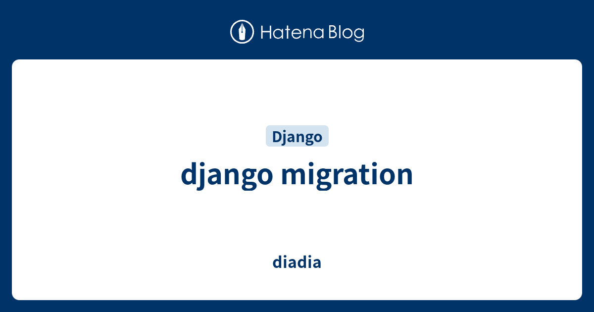 django migration - diadia