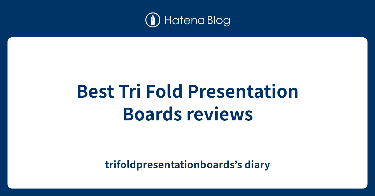 Best Tri Fold Presentation Boards reviews - trifoldpresentationboards’s ...