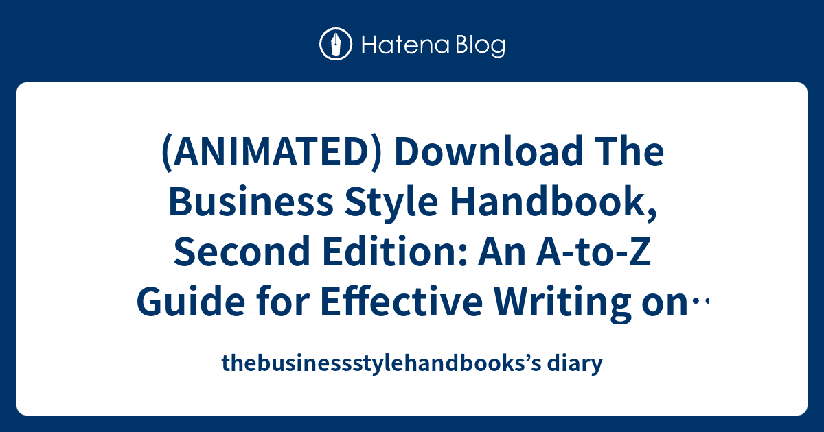 (ANIMATED) Download The Business Style Handbook, Second Edition: An A ...