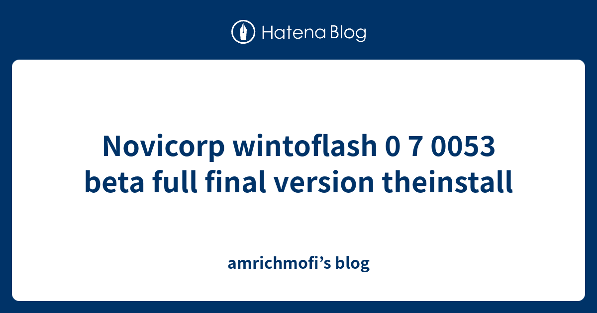 Novicorp wintoflash 0 7 0053 beta full final version theinstall ...