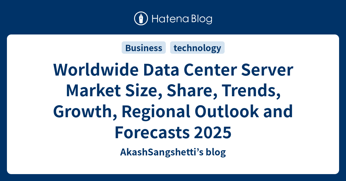 Worldwide Data Center Server Market Size, Share, Trends, Growth ...