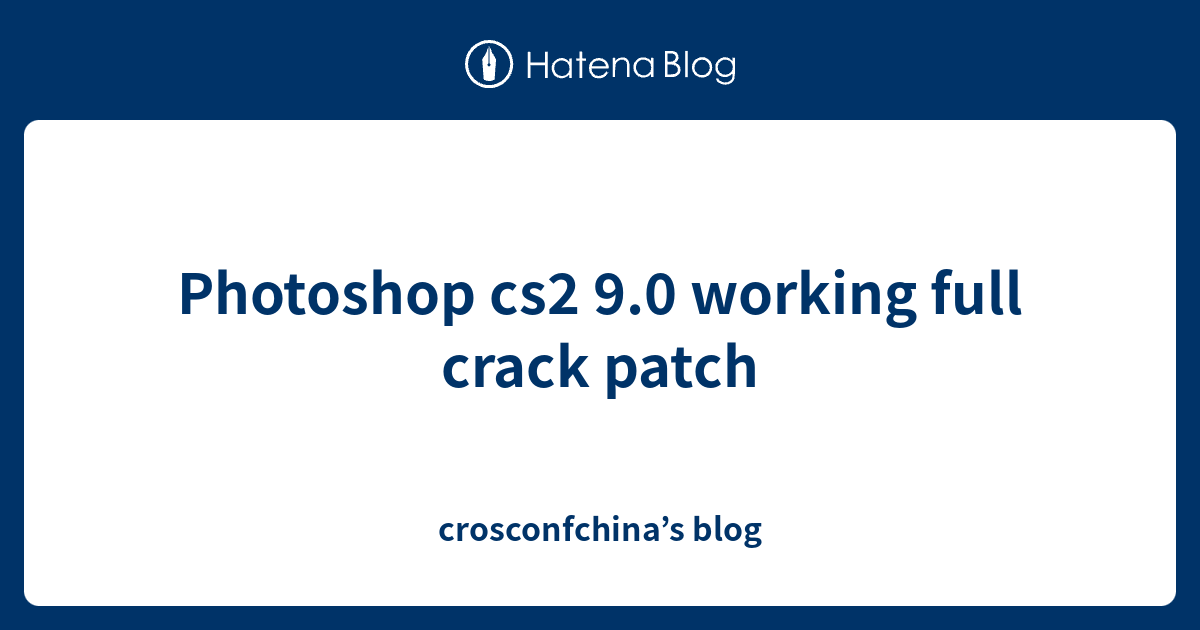 Adobe Photoshop Cs2 Crack Patch