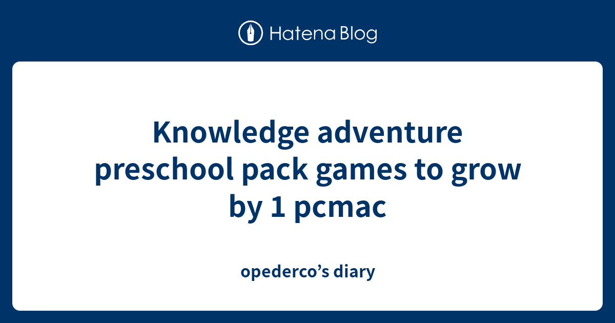 Knowledge adventure preschool pack games to grow by 1 pcmac - opederco ...