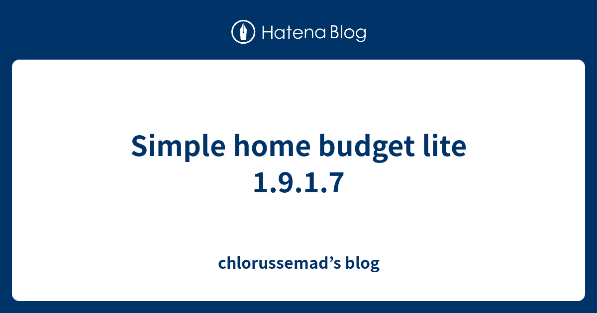 Simple home budget lite 1.9.1.7 - chlorussemad’s blog