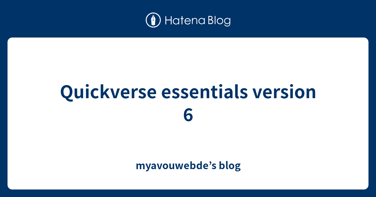 Quickverse essentials version 6 - myavouwebde’s blog