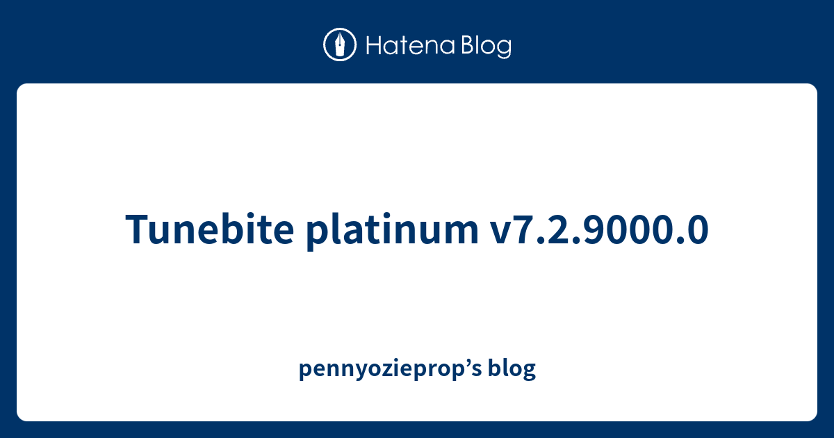 Tunebite platinum v7.2.9000.0 - pennyozieprop’s blog
