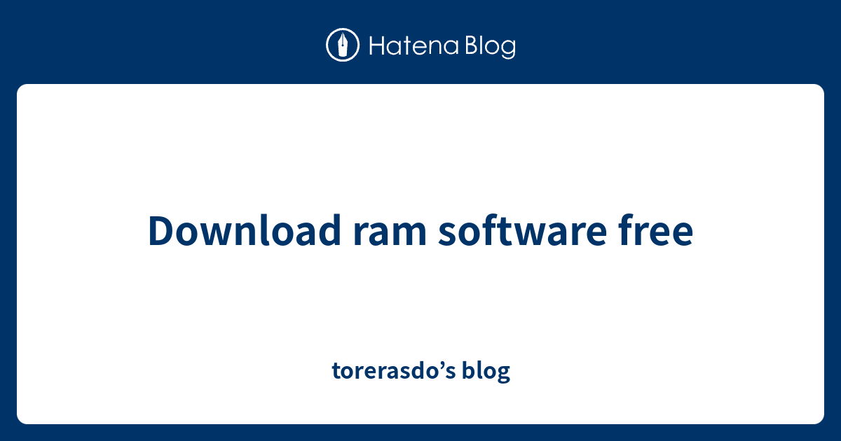 Download ram software free - torerasdo’s blog