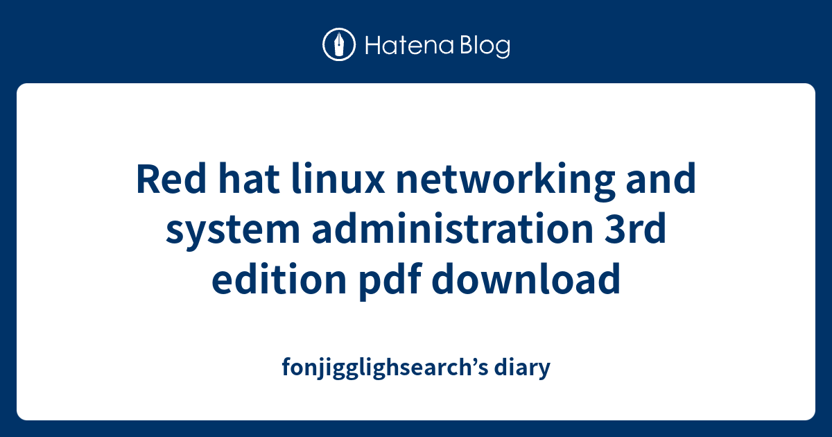 Red hat linux networking and system administration 3rd edition pdf ...