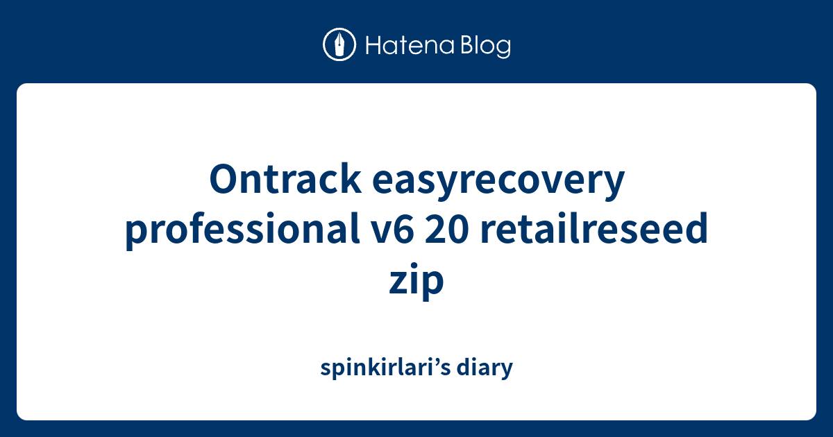 Ontrack easyrecovery professional v6 20 retailreseed zip - spinkirlari ...