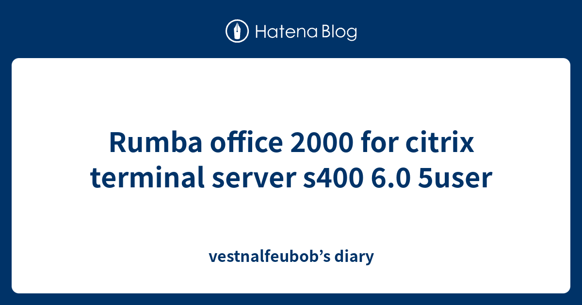 Rumba office 2000 for citrix terminal server s400 6.0 5user ...