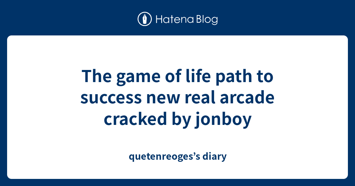 The game of life path to success new real arcade cracked by jonboy ...