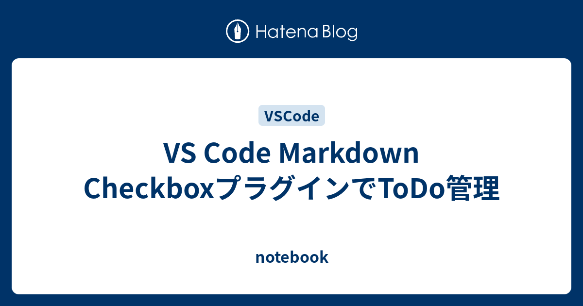 VS Code Markdown Checkbox ToDo Notebook