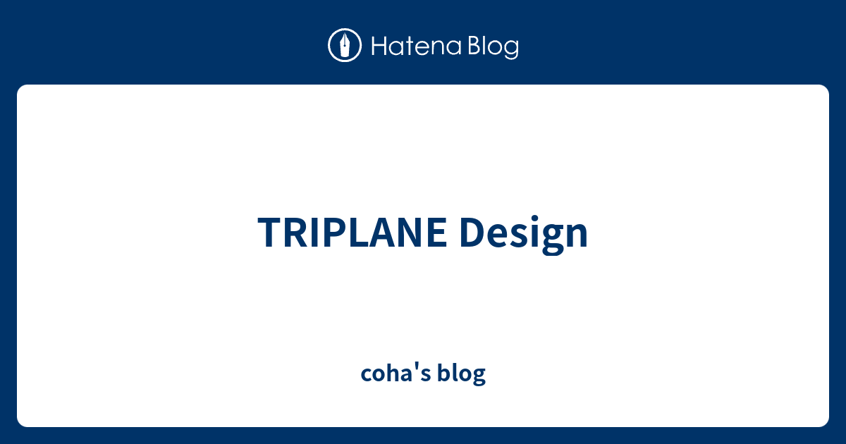 TRIPLANE Design - coha's blog