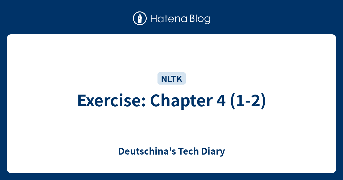 Exercise: Chapter 4 (1-2) - Deutschina's Tech Diary