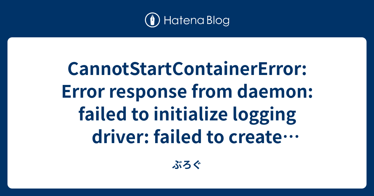 CannotStartContainerError: Error response from daemon: failed to ... CannotStartContainerError: Error response from daemon: failed to ...