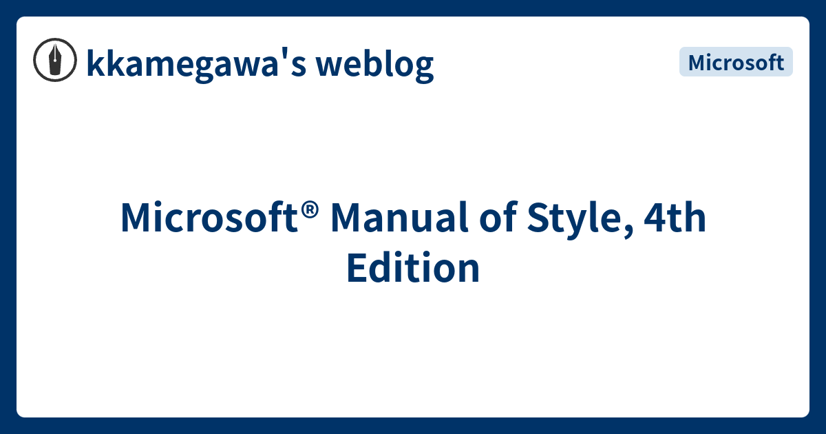 Microsoft® Manual of Style, 4th Edition - kkamegawa's weblog