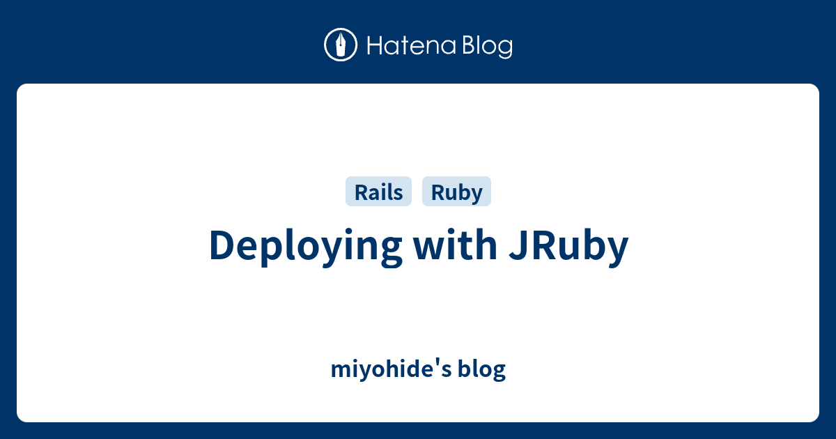 Deploying with JRuby - miyohide's blog