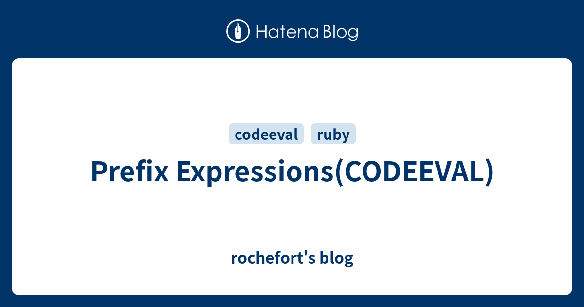 Prefix Expressions(CODEEVAL) - rochefort's blog