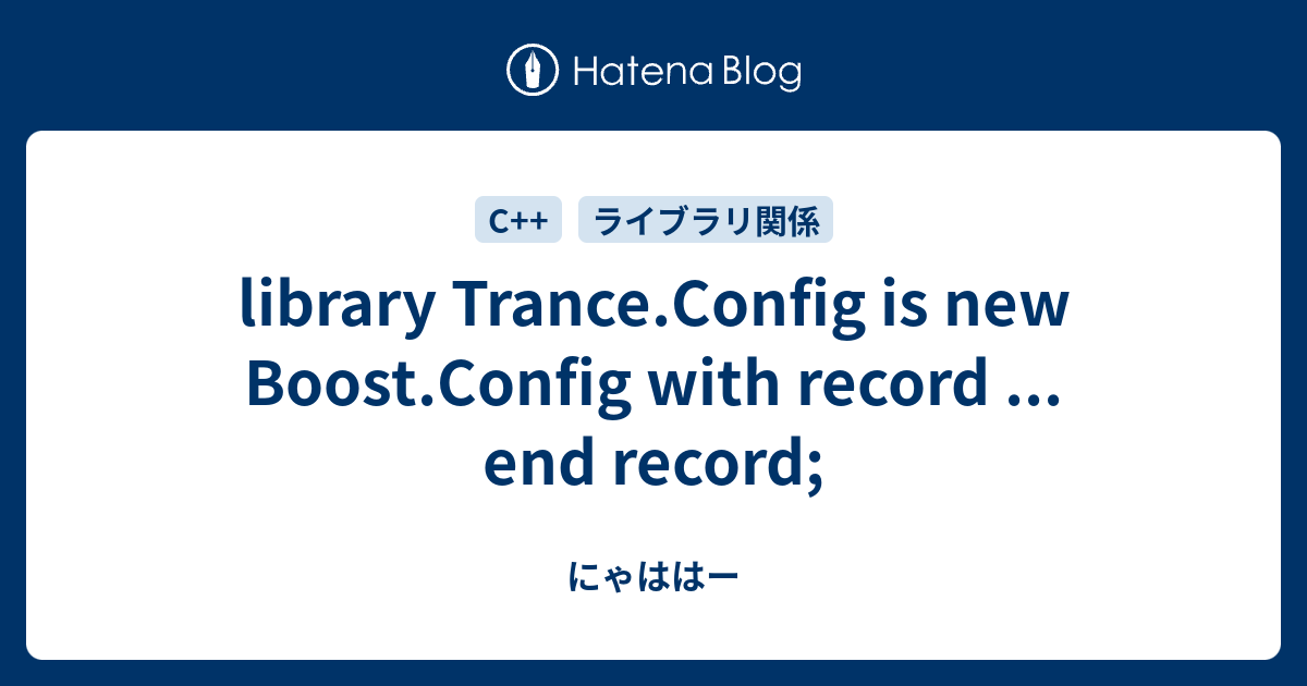 library Trance.Config is new Boost.Config with record ... end record ...