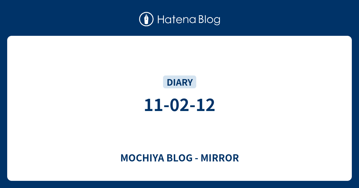 11-02-12 - MOCHIYA BLOG - MIRROR