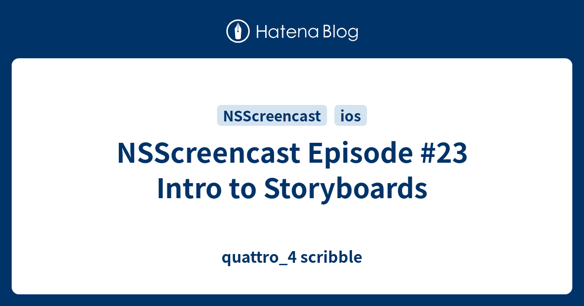 NSScreencast Episode #23 Intro to Storyboards - quattro_4 scribble