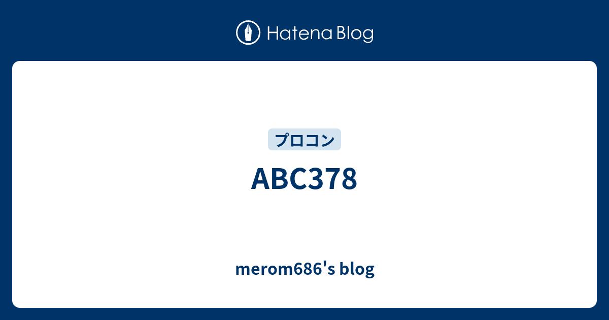 ABC378 - merom686's blog