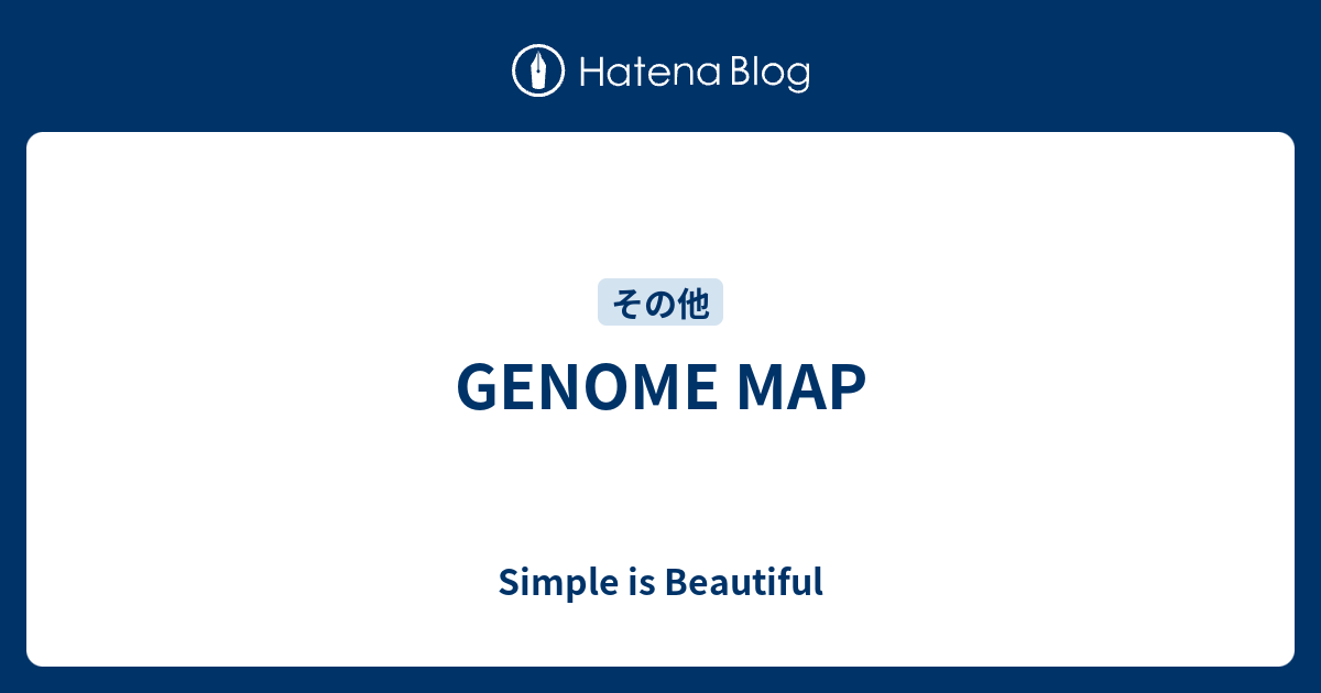 GENOME MAP - Simple is Beautiful