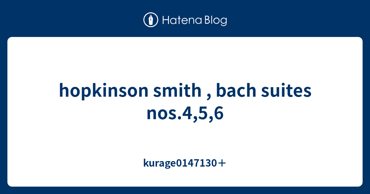 hopkinson smith , bach suites nos.4,5,6 - kurage0147130＋