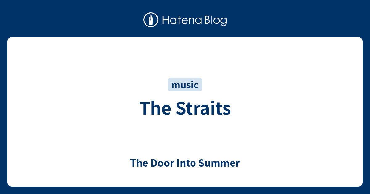 The Straits - The Door Into Summer