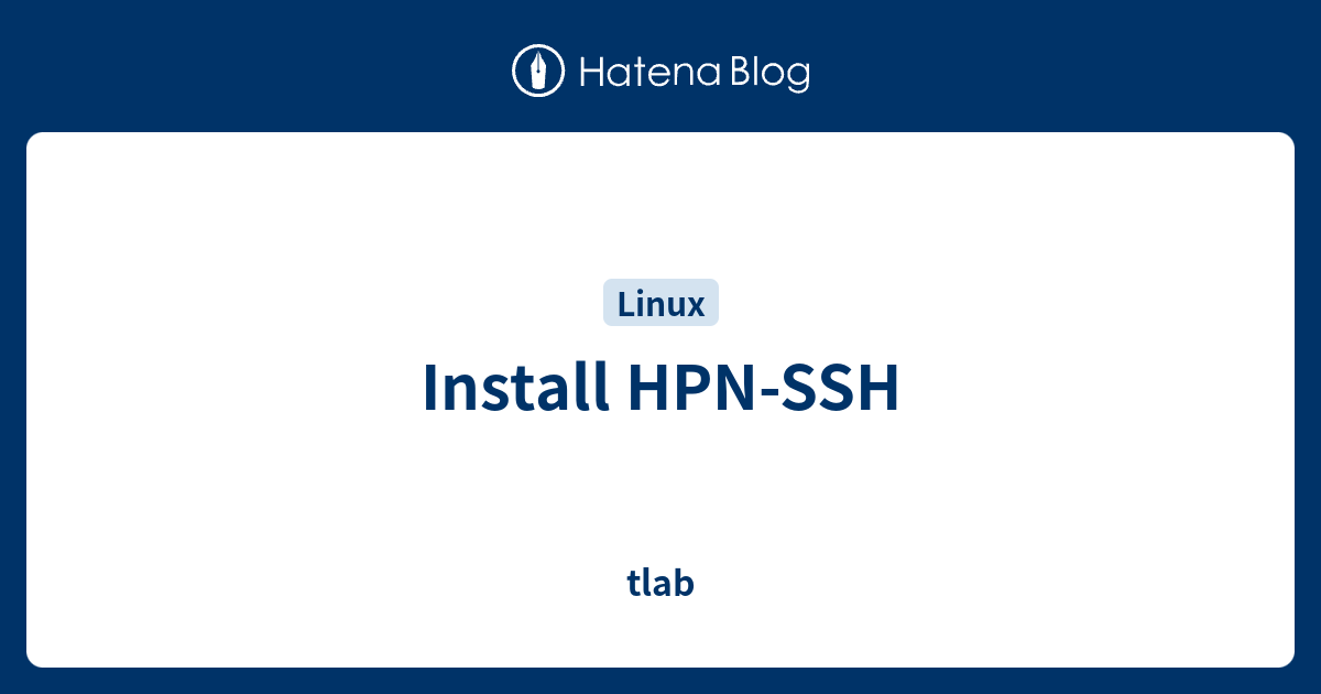 Install HPN-SSH - tlab
