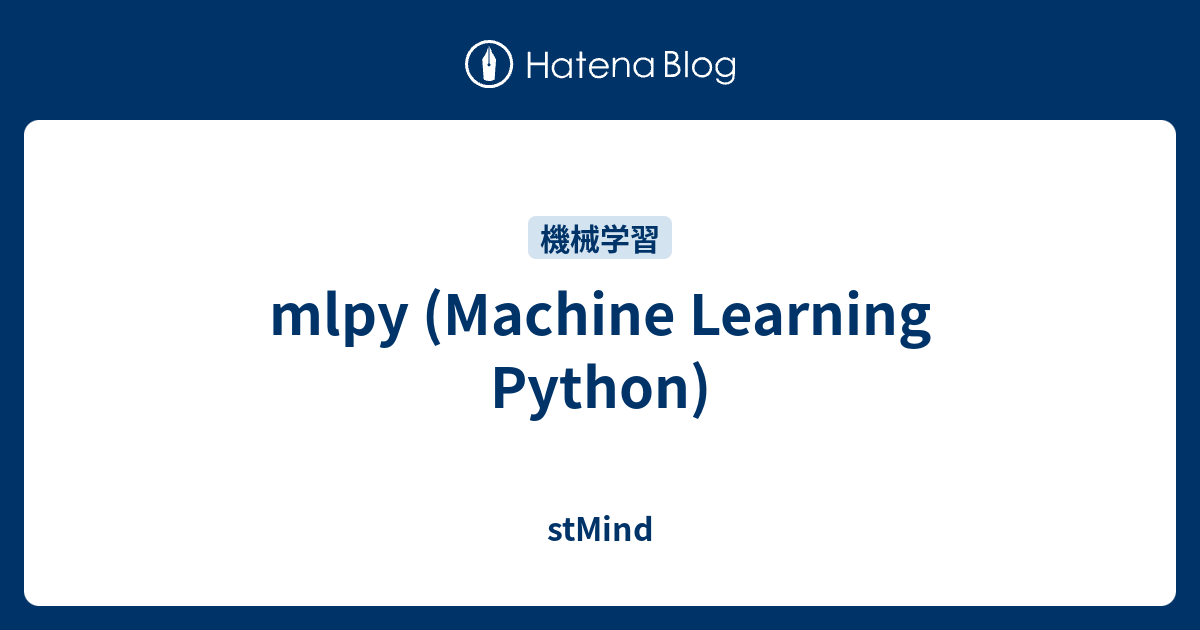 mlpy (Machine Learning Python) - stMind