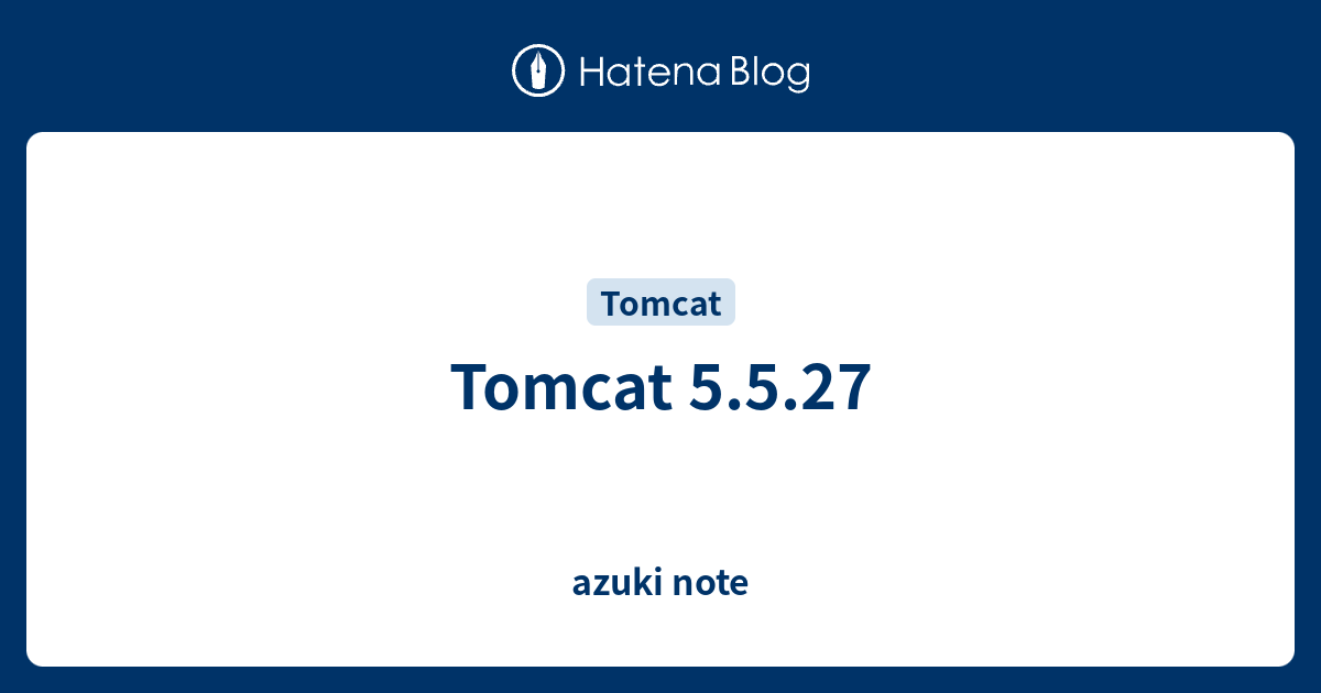 Tomcat 5.5.27 - azuki note