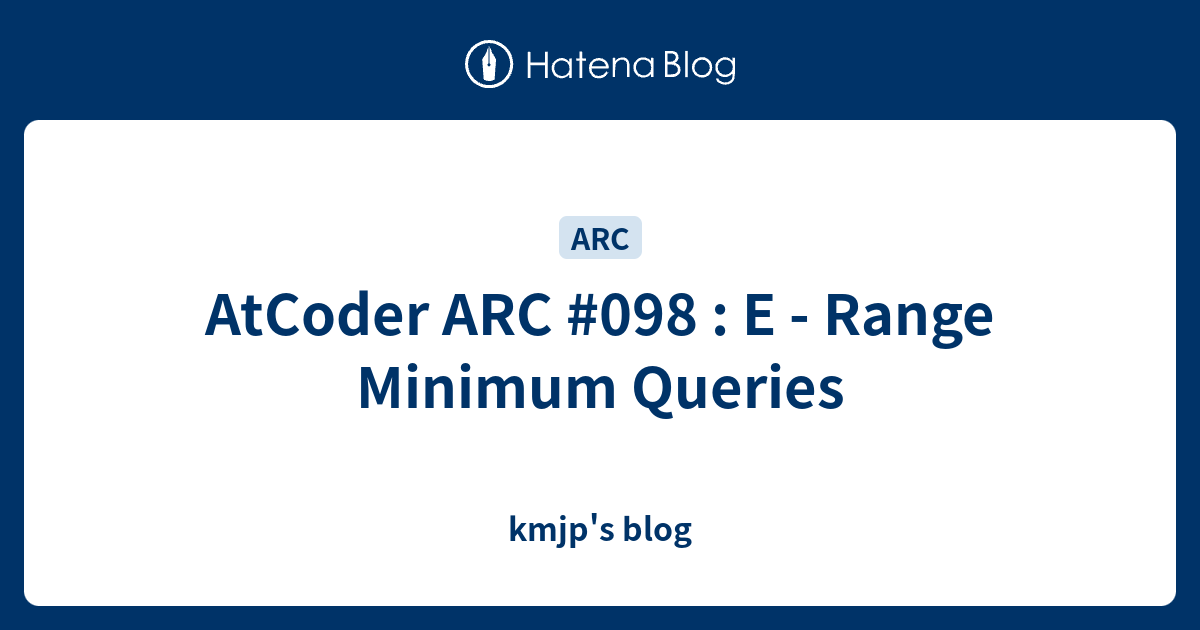 AtCoder ARC #098 : E - Range Minimum Queries - kmjp's blog