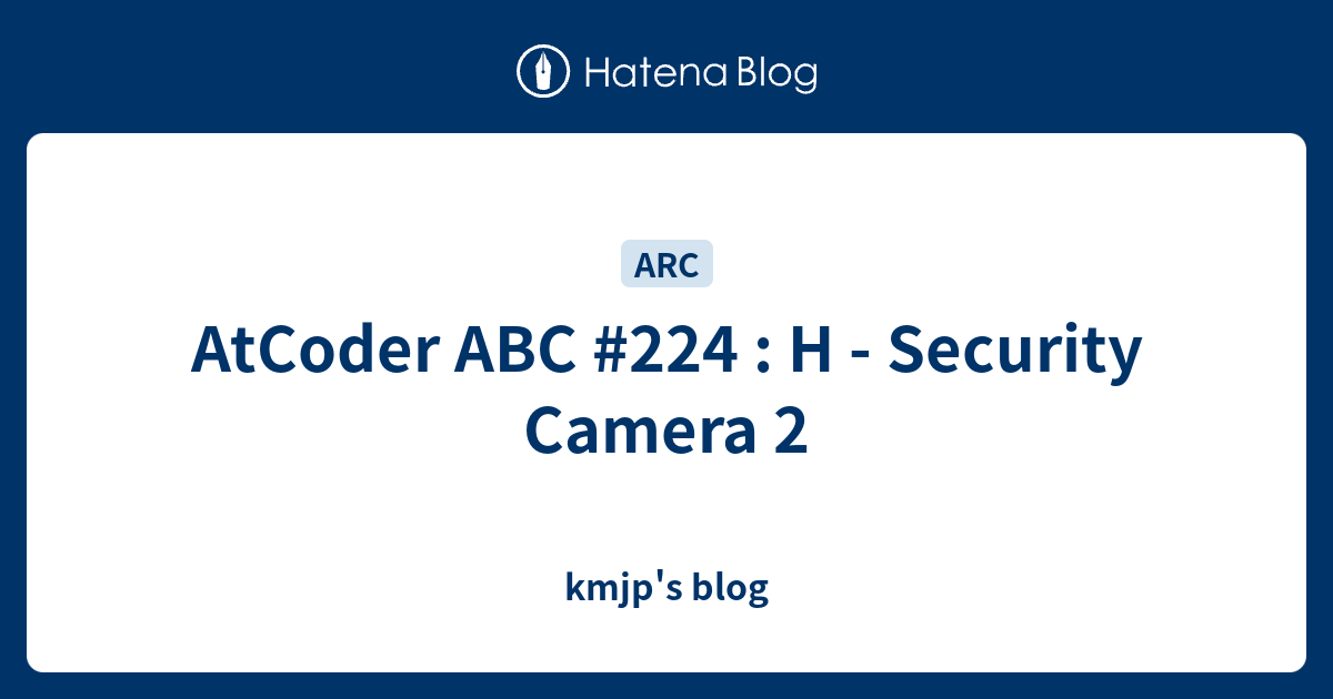 AtCoder ABC #224 : H - Security Camera 2 - kmjp's blog