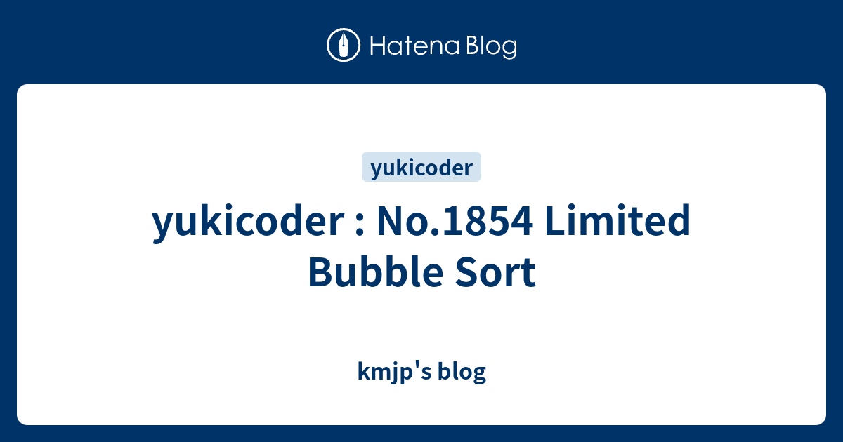 yukicoder : No.1854 Limited Bubble Sort - kmjp's blog
