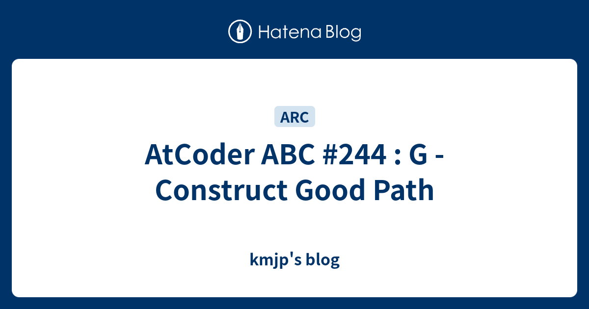 AtCoder ABC #244 : G - Construct Good Path - kmjp's blog