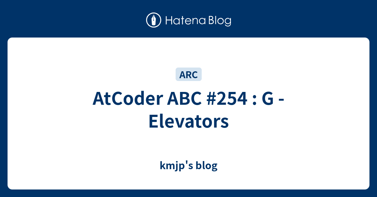 AtCoder ABC #254 : G - Elevators - kmjp's blog