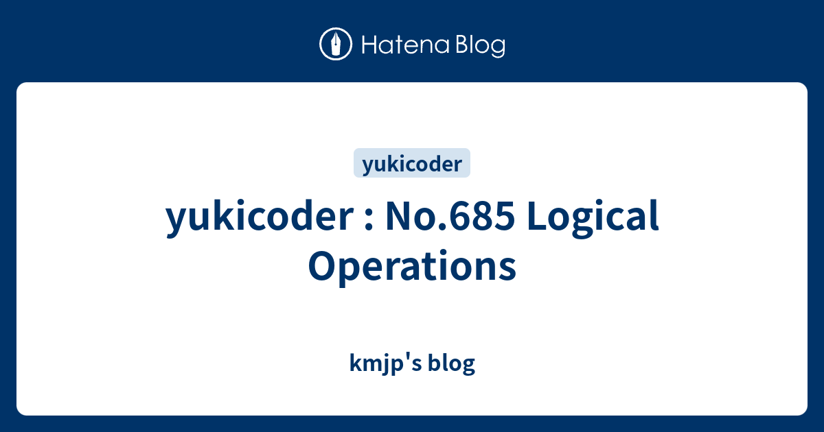 yukicoder : No.685 Logical Operations - kmjp's blog