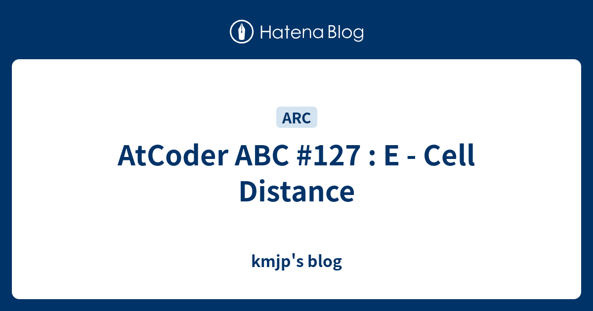 AtCoder ABC #127 : E - Cell Distance - kmjp's blog