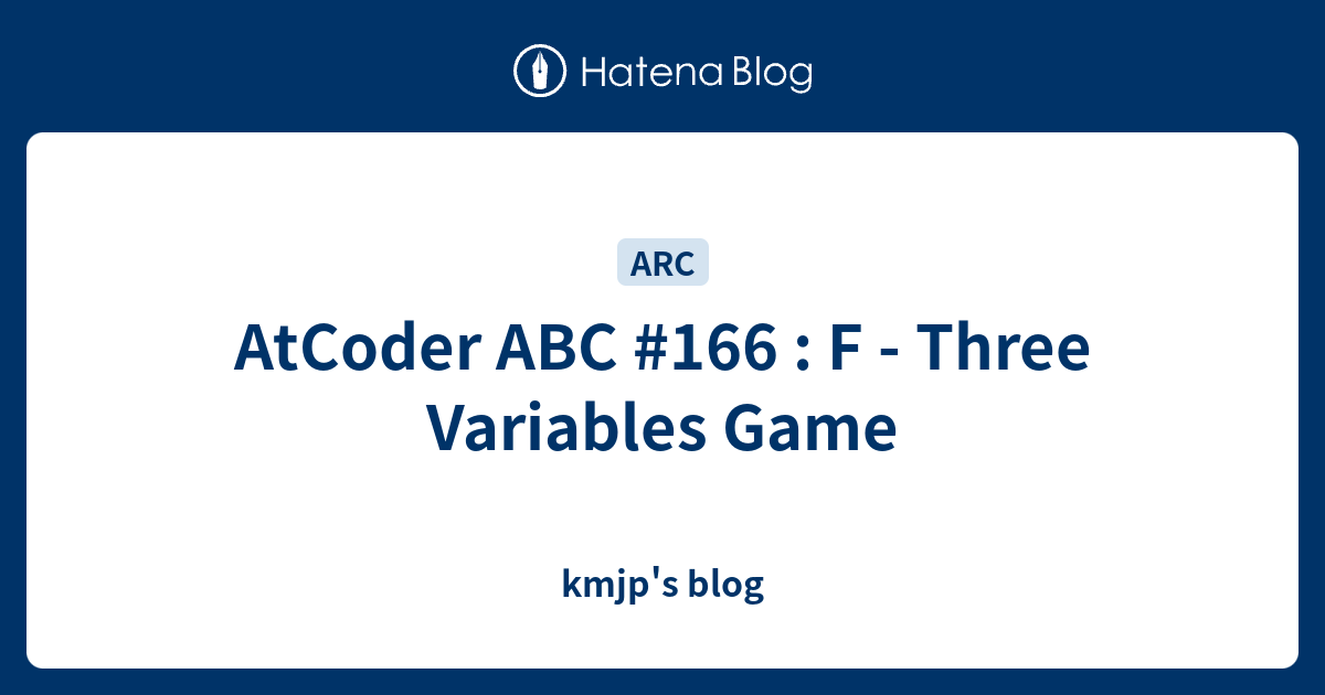 AtCoder ABC #166 : F - Three Variables Game - kmjp's blog