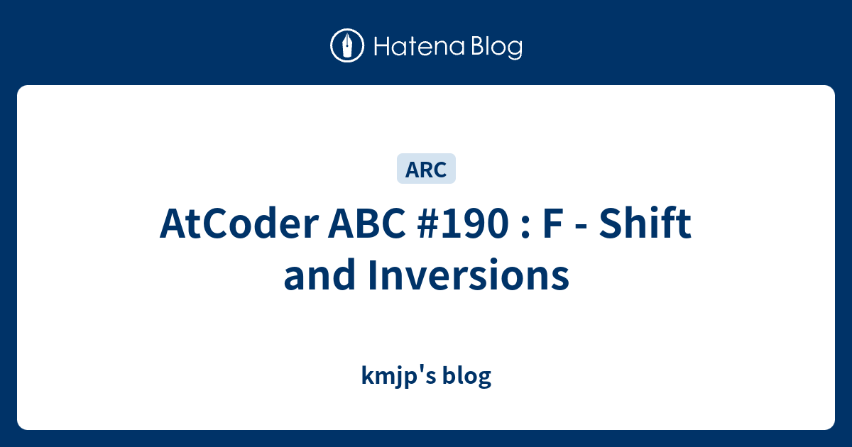 AtCoder ABC #190 : F - Shift and Inversions - kmjp's blog